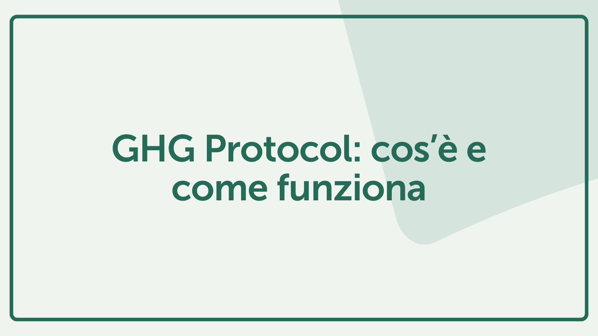 GHG Protocol: cos'è e come funziona - karmametrix.com